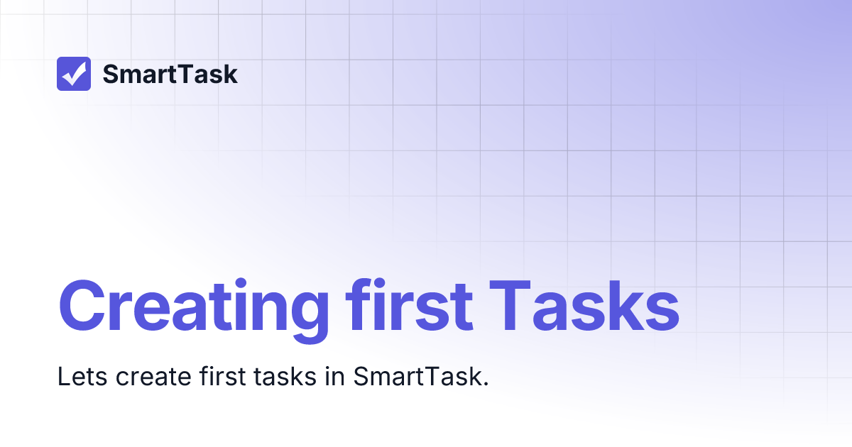 Creating first Tasks | SmartTask