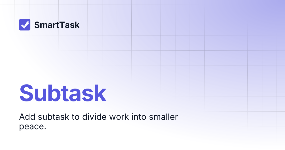 Subtask | SmartTask