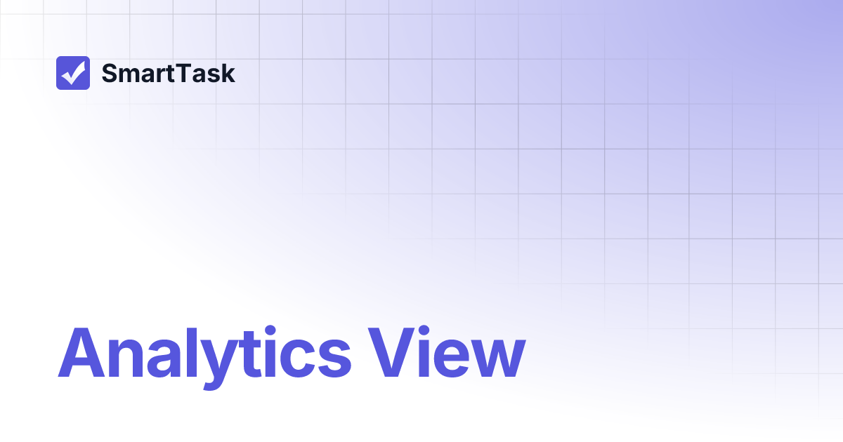 Analytics View | SmartTask