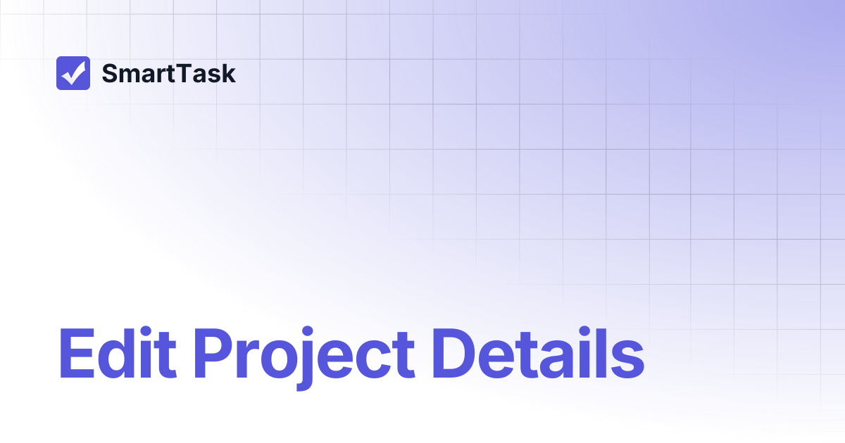 Edit Project Details | SmartTask