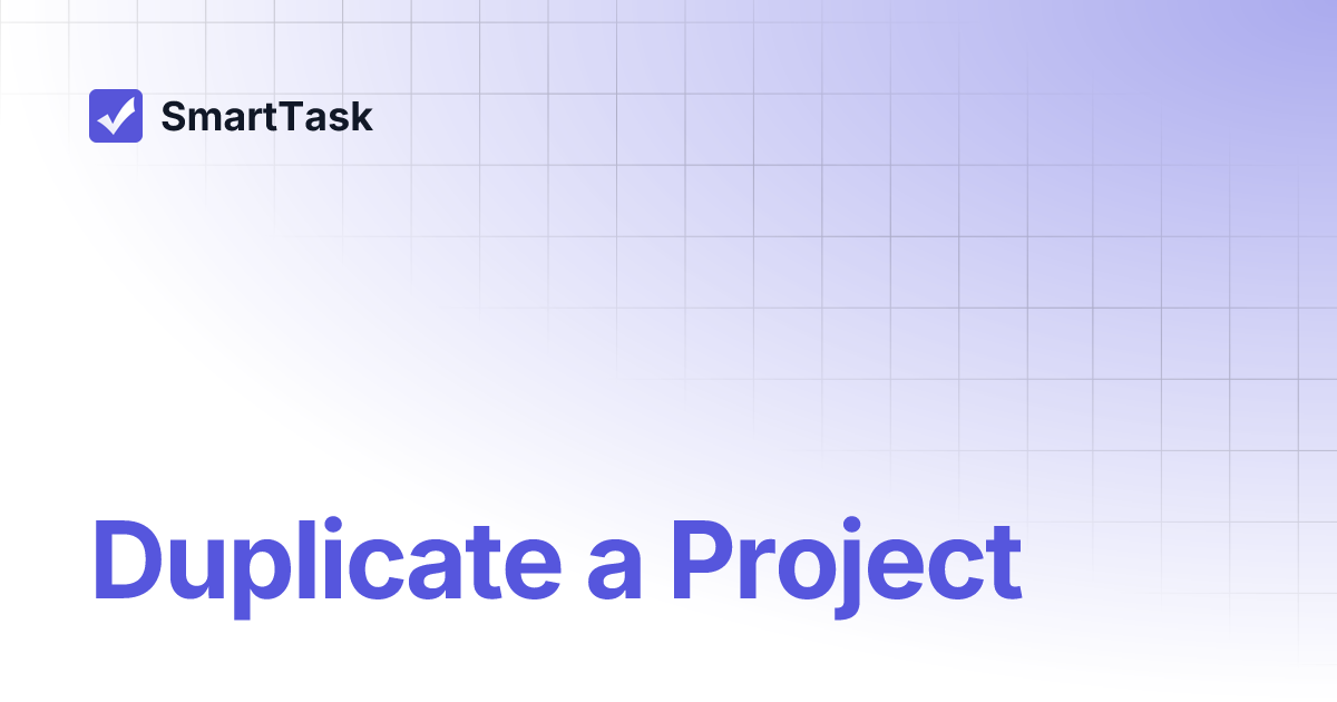 Duplicate a Project | SmartTask