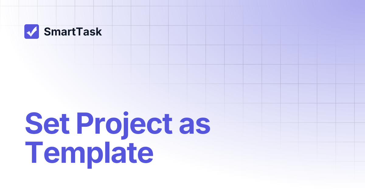 Set Project as Template | SmartTask