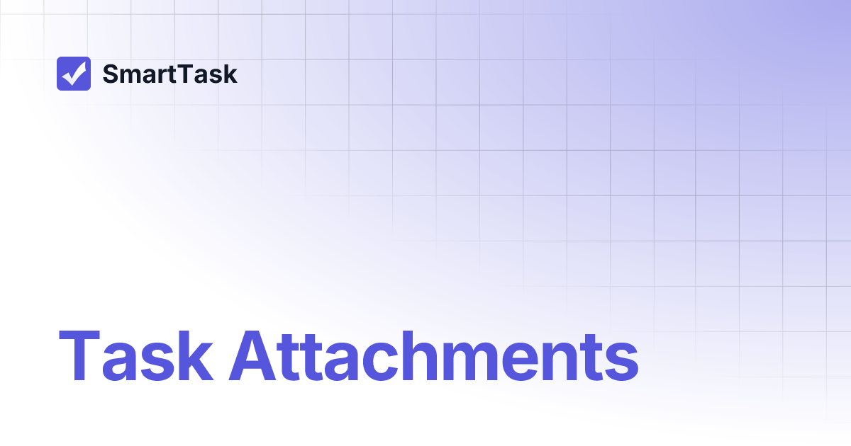 Task Attachments | SmartTask